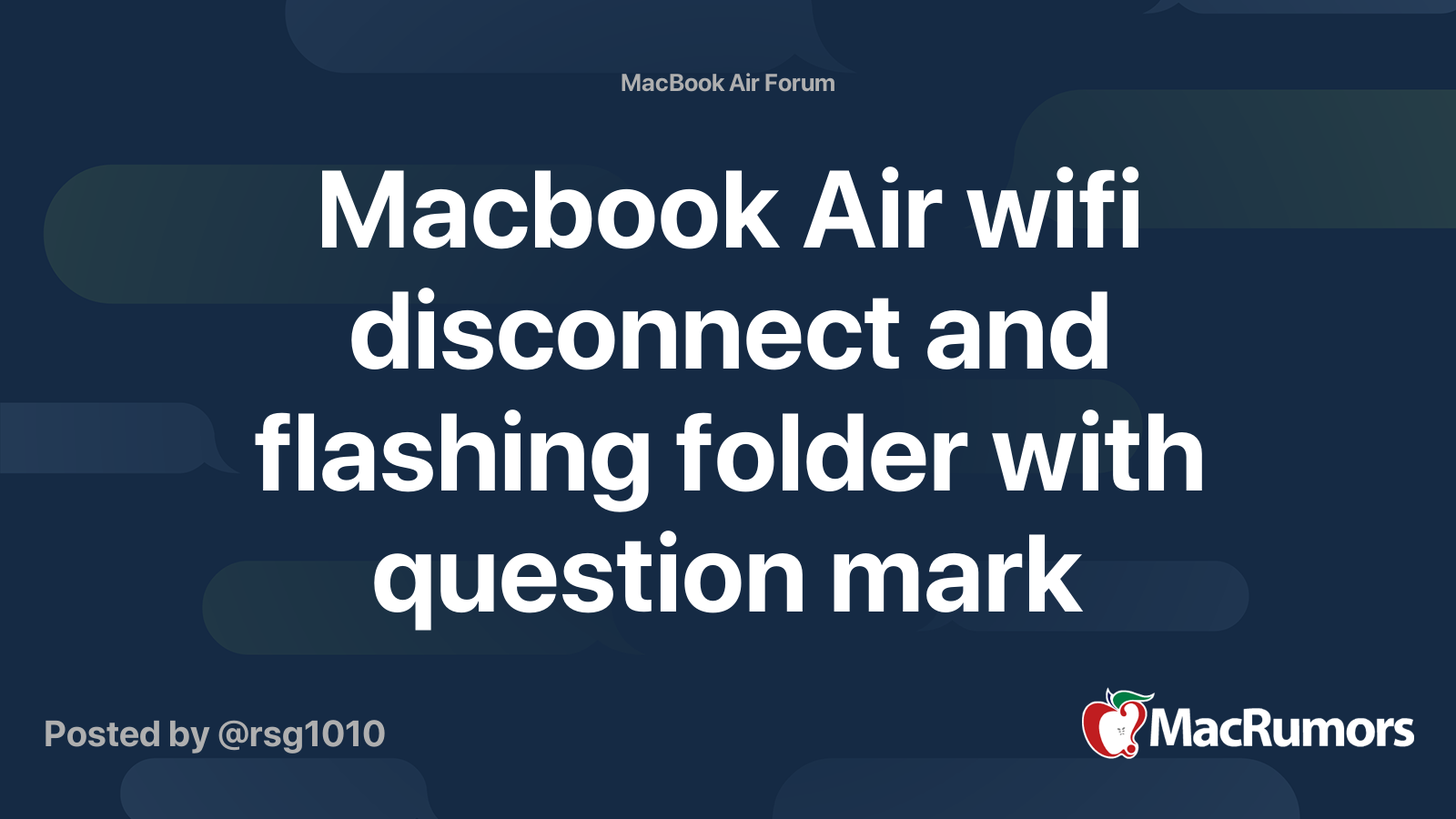 Macbook Air wifi disconnect and flashing folder with question mark | MacRumors Forums