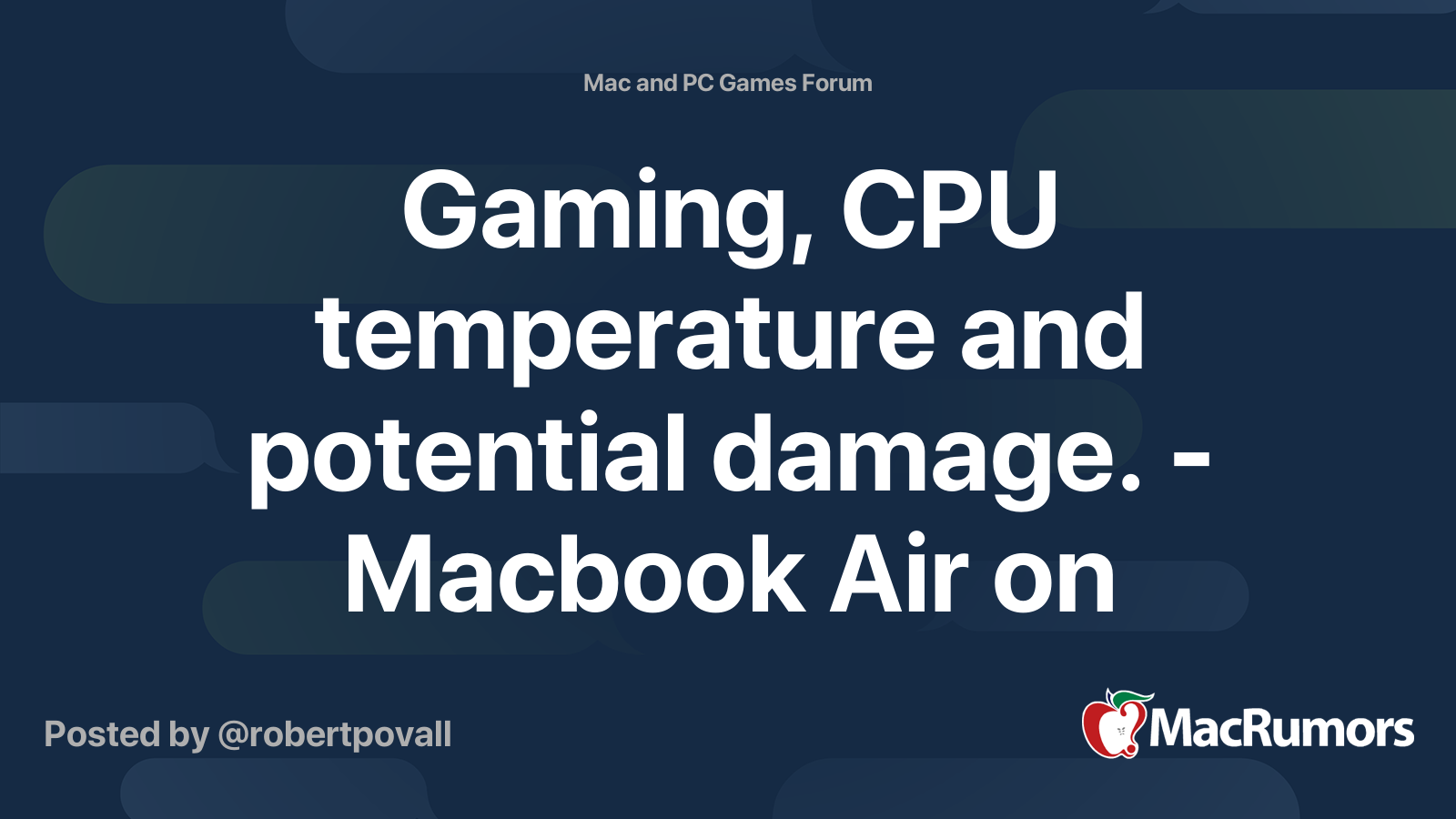 Gaming, CPU temperature and potential damage. - Macbook Air on Bootcamp Win7 | MacRumors Forums