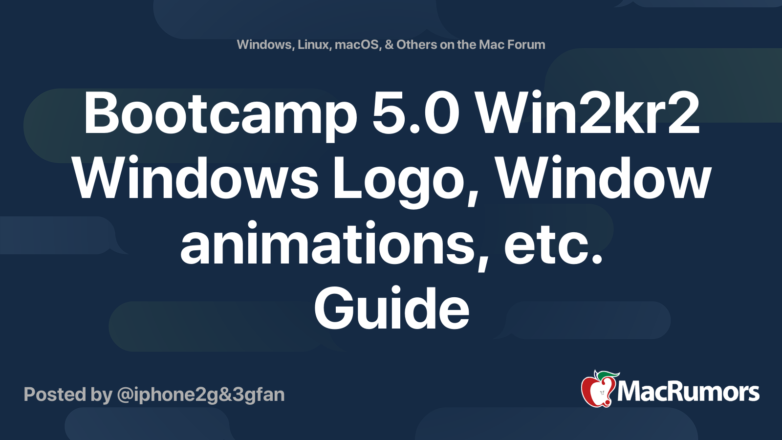 Bootcamp 5.0 Win2kr2 Windows Logo, Window animations, etc. Guide | MacRumors Forums