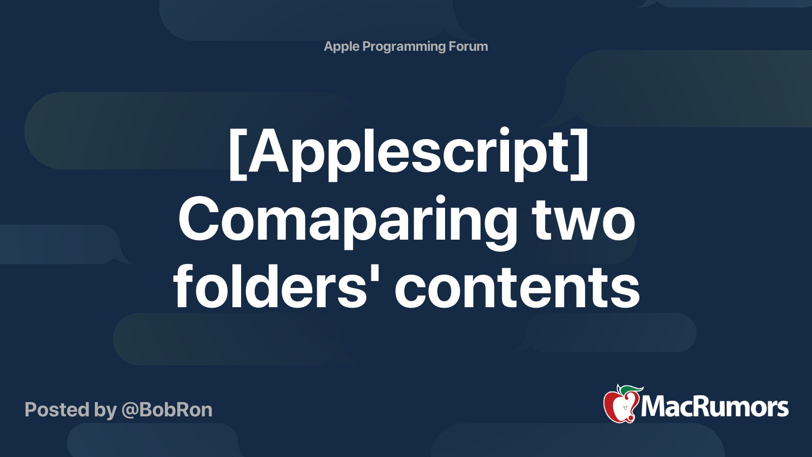 [Applescript] Comaparing two folders' contents | MacRumors Forums