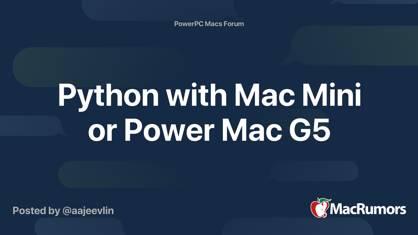 Python with Mac Mini or Power Mac G5 | MacRumors Forums