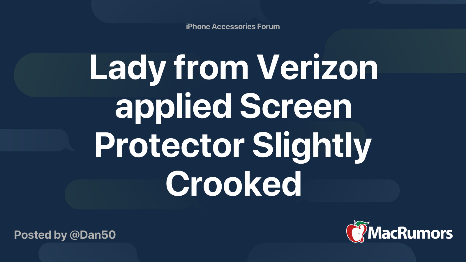 Lady from Verizon applied Screen Protector Slightly Crooked | MacRumors Forums