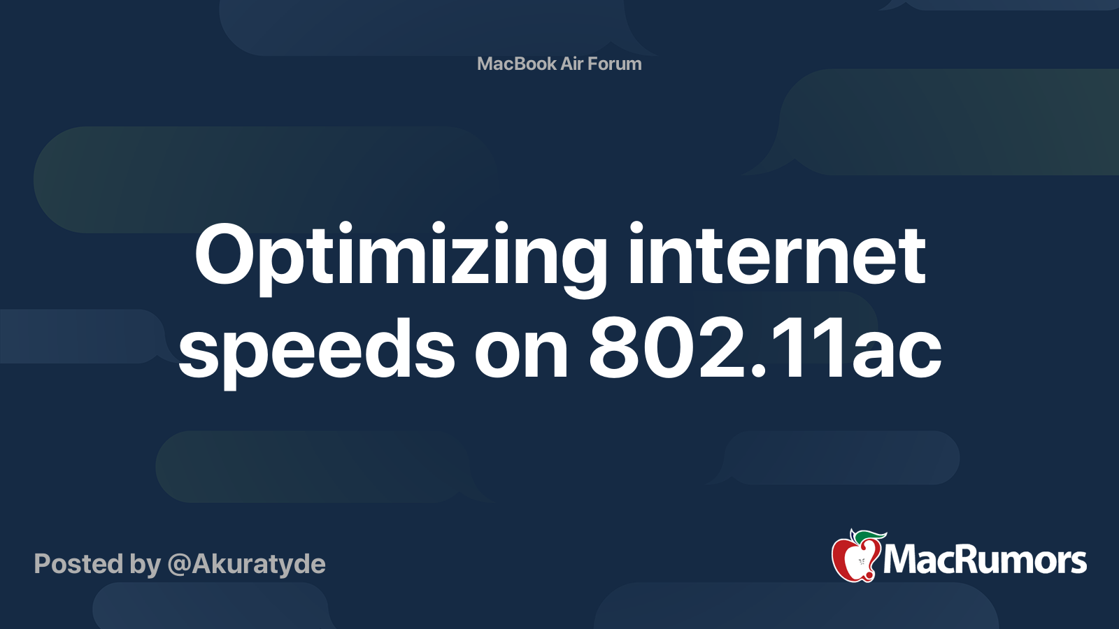 Optimizing internet speeds on 802.11ac | MacRumors Forums