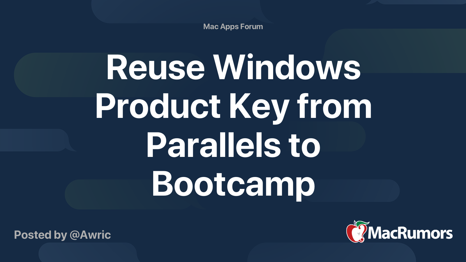 Reuse Windows Product Key from Parallels to Bootcamp | MacRumors Forums