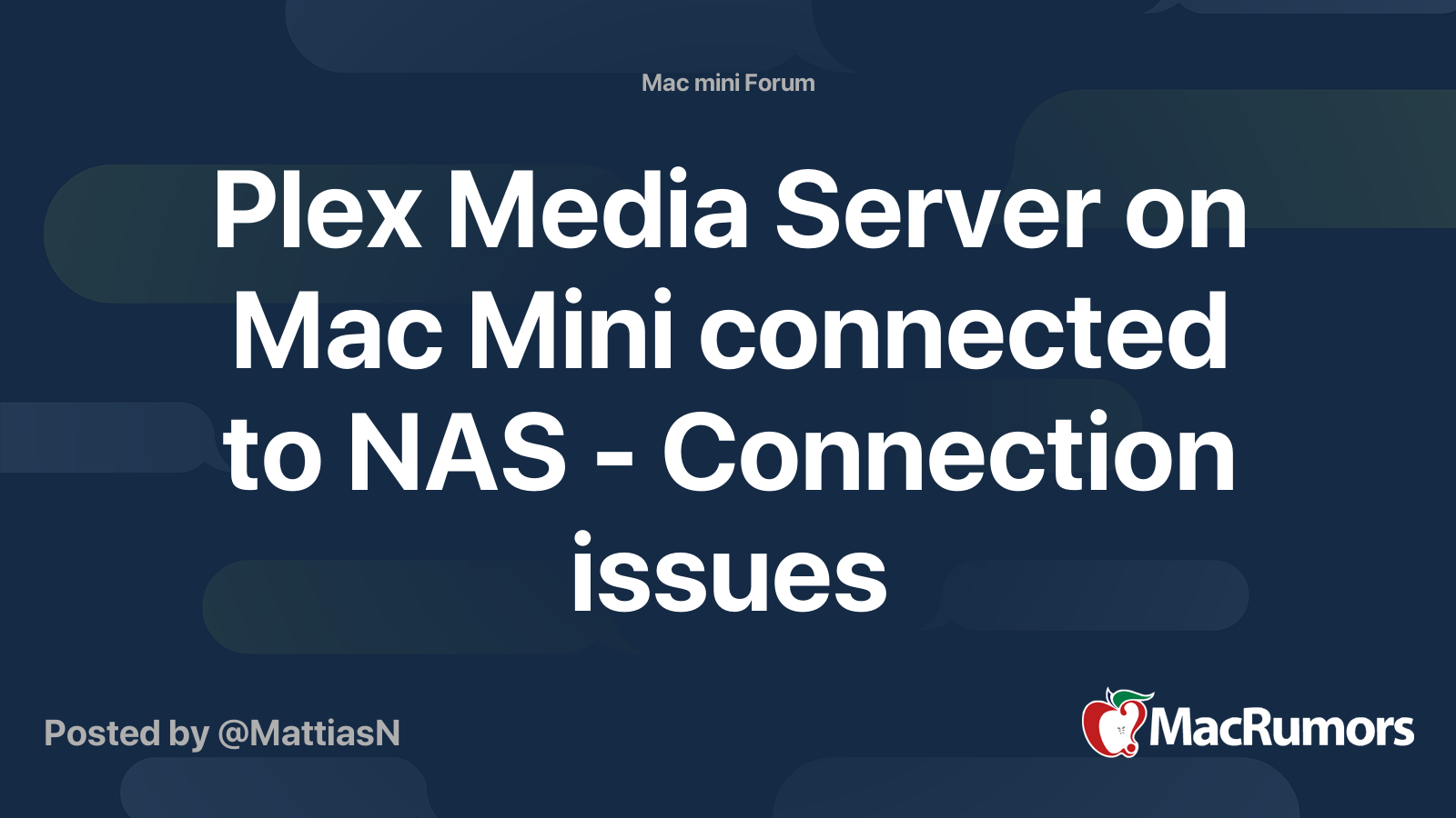 Plex Media Server on Mac Mini connected to NAS - Connection issues | MacRumors Forums