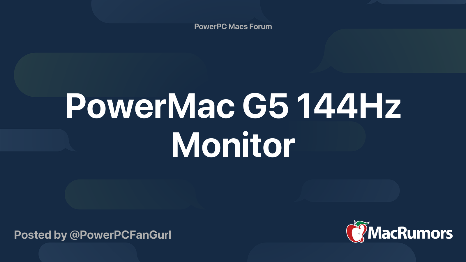 PowerMac G5 144Hz Monitor | MacRumors Forums