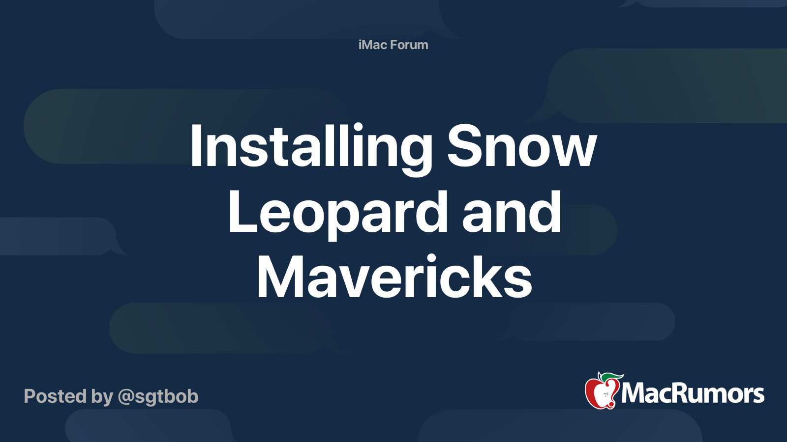 Installing Snow Leopard and Mavericks | MacRumors Forums