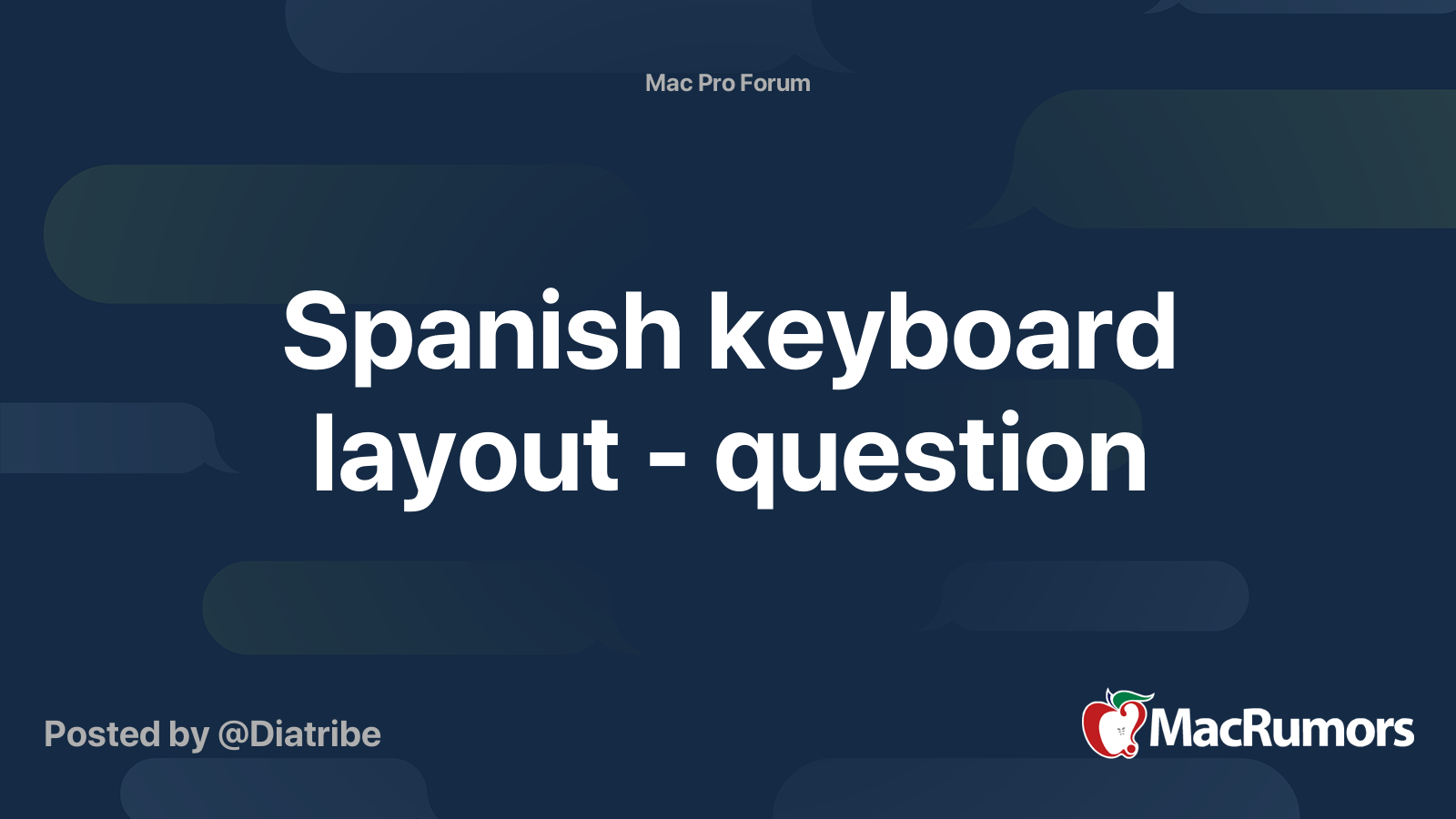 Spanish keyboard layout - question | MacRumors Forums