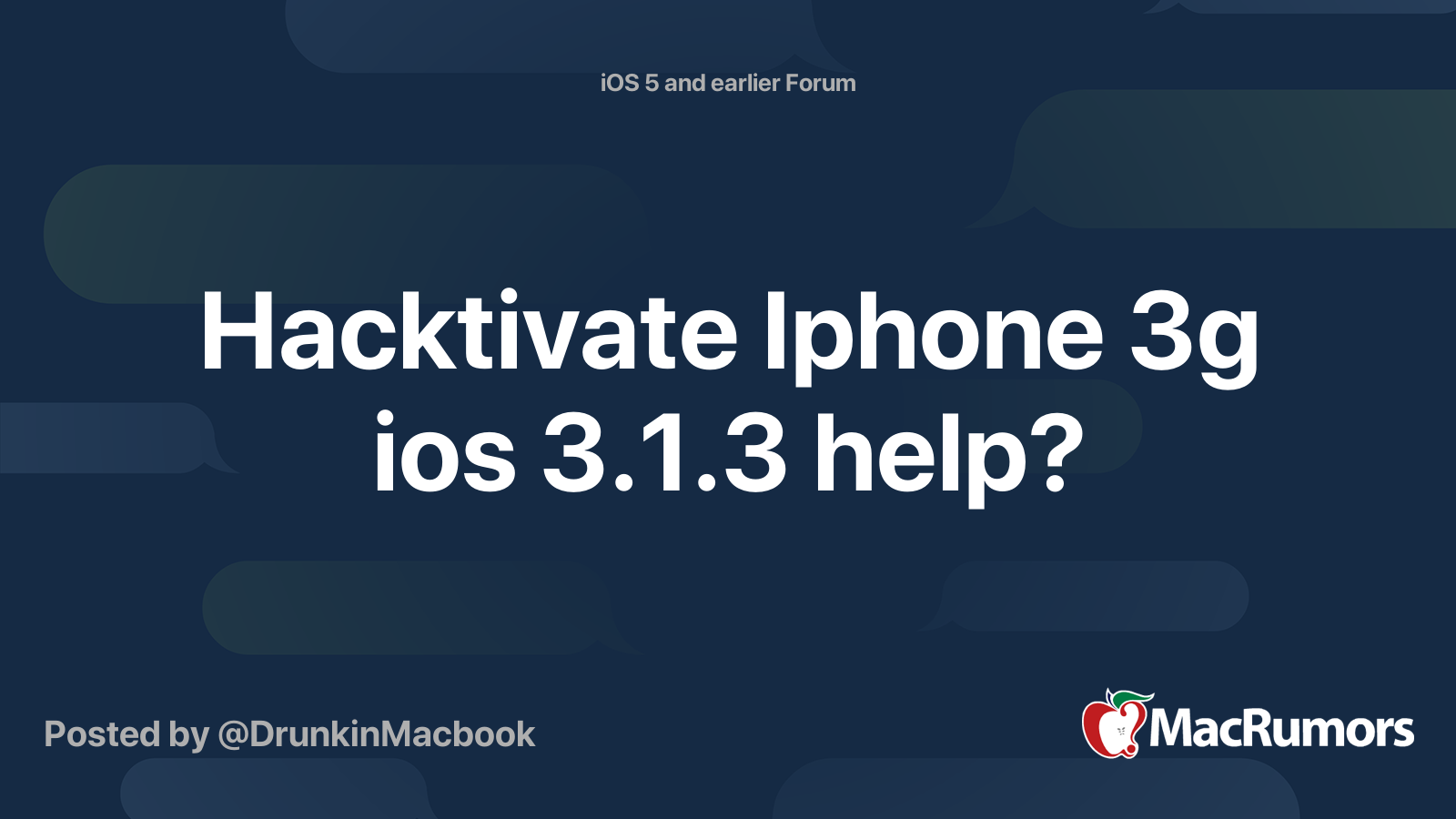Hacktivate Iphone 3g ios 3.1.3 help? | MacRumors Forums