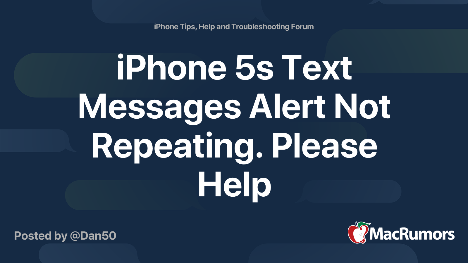 iPhone 5s Text Messages Alert Not Repeating. Please Help | MacRumors Forums