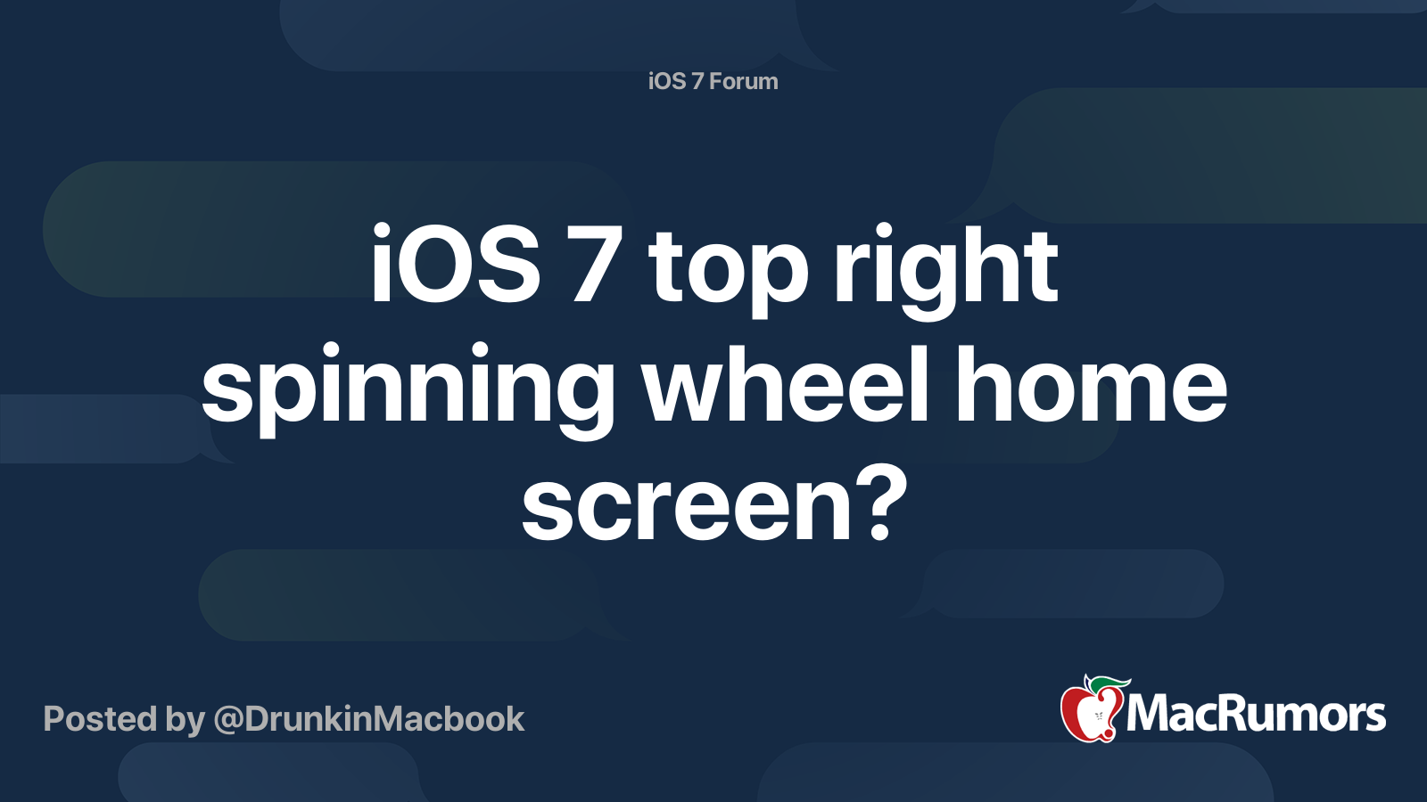 iOS 7 top right spinning wheel home screen? | MacRumors Forums