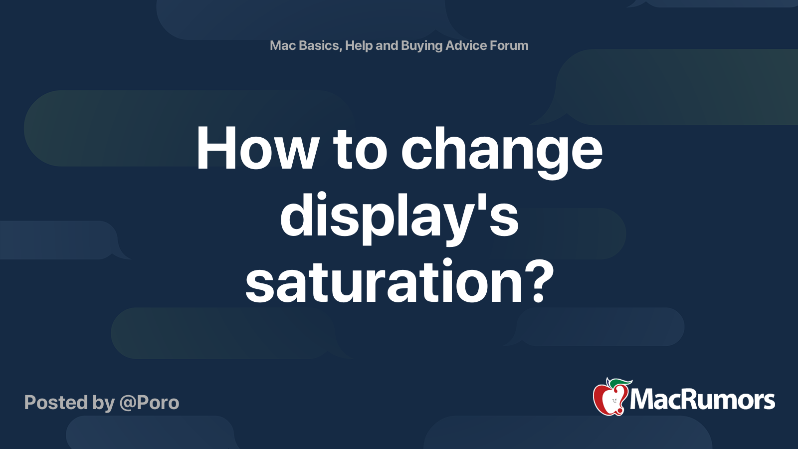 How to change display's saturation? | MacRumors Forums
