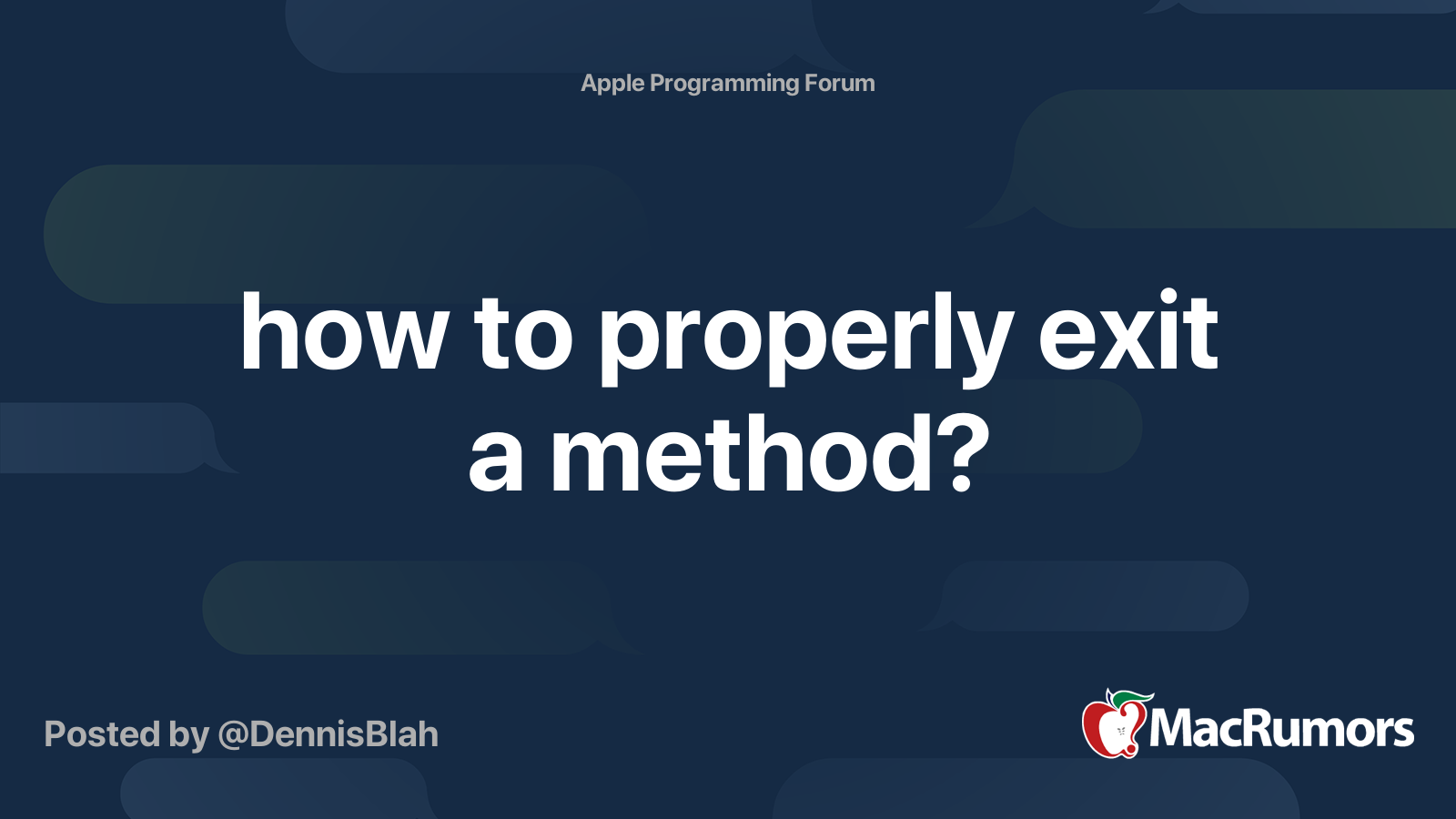 how to properly exit a method? | MacRumors Forums
