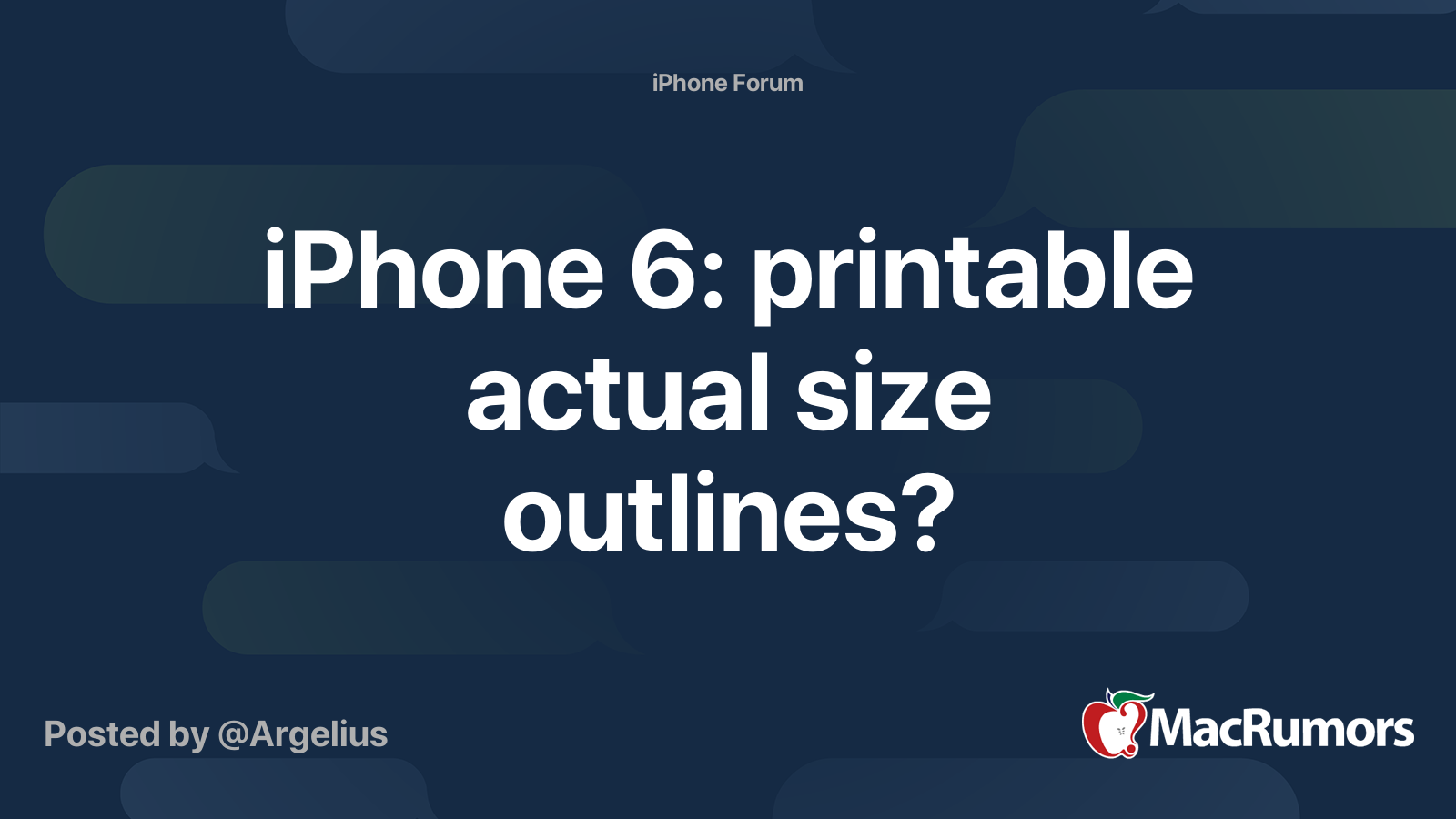 iPhone 6: printable actual size outlines? | MacRumors Forums