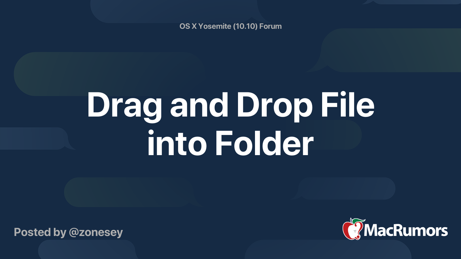 Drag and Drop File into Folder | MacRumors Forums