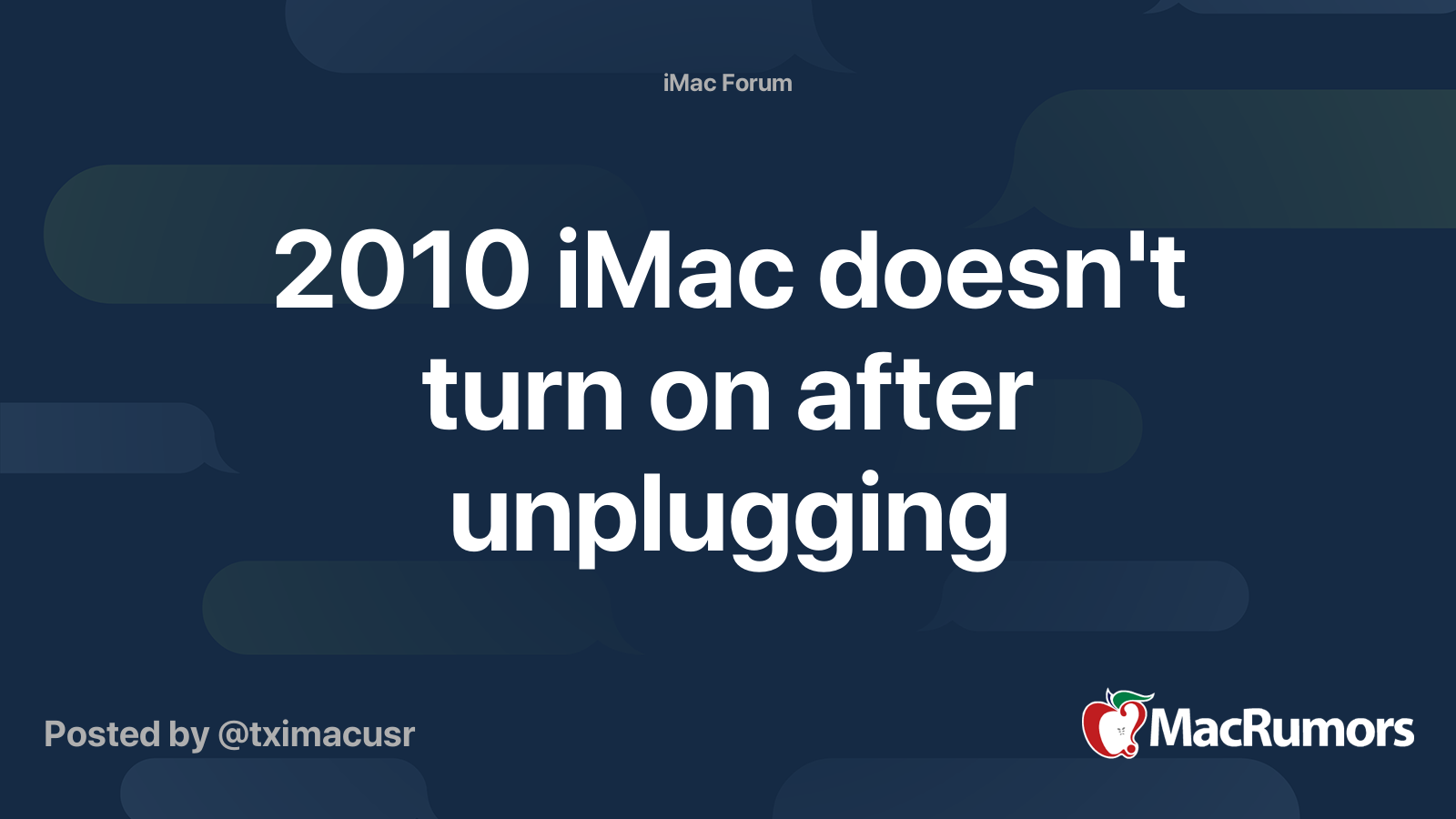 2010 iMac doesn't turn on after unplugging | MacRumors Forums