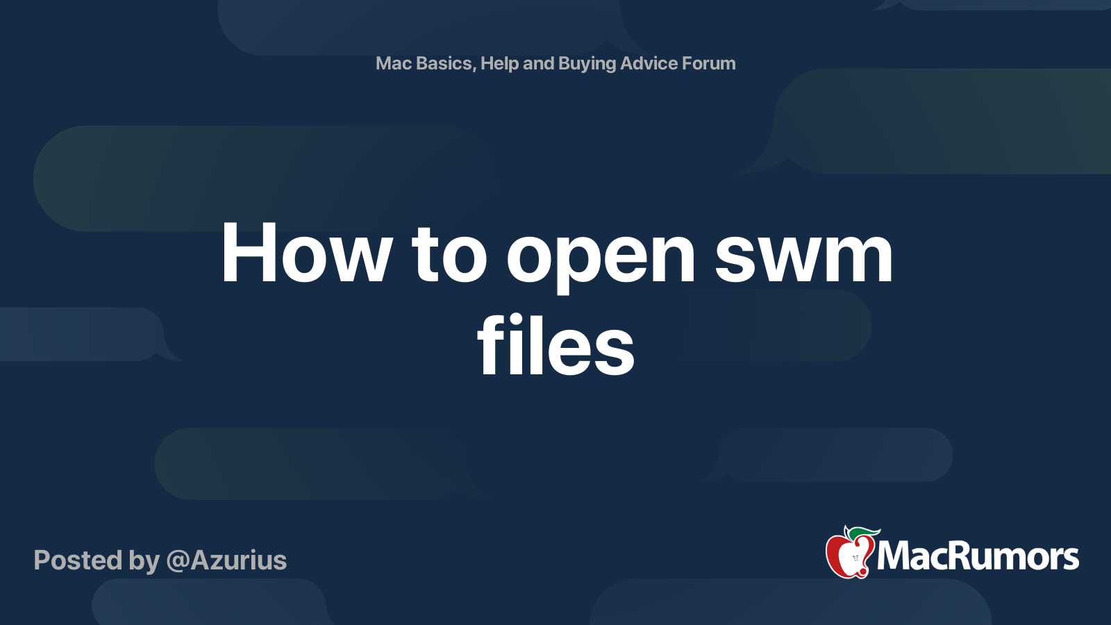How to open swm files | MacRumors Forums