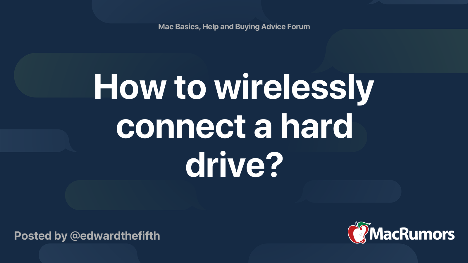 How to wirelessly connect a hard drive? | MacRumors Forums