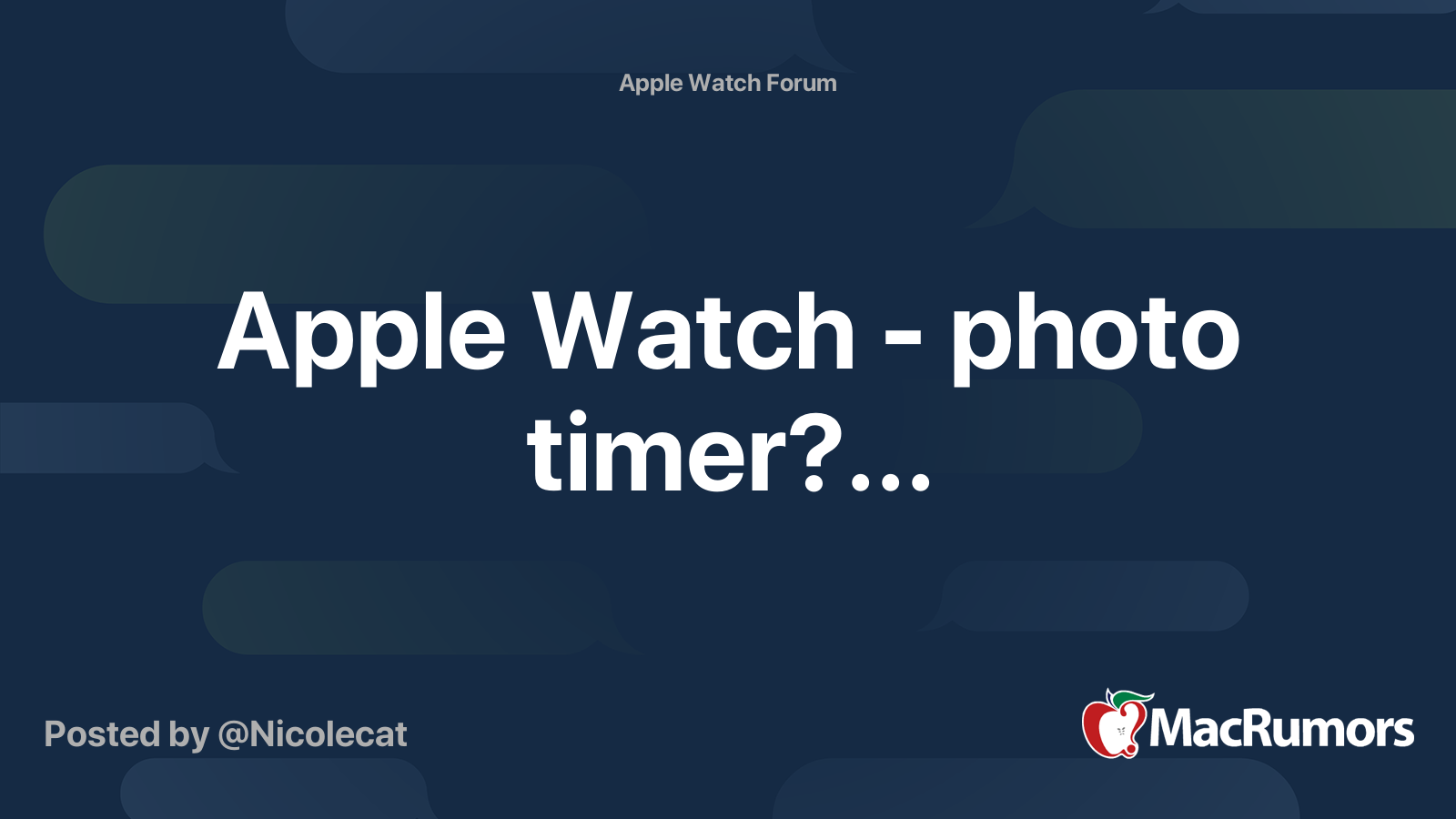 Apple Watch - photo timer?... | MacRumors Forums