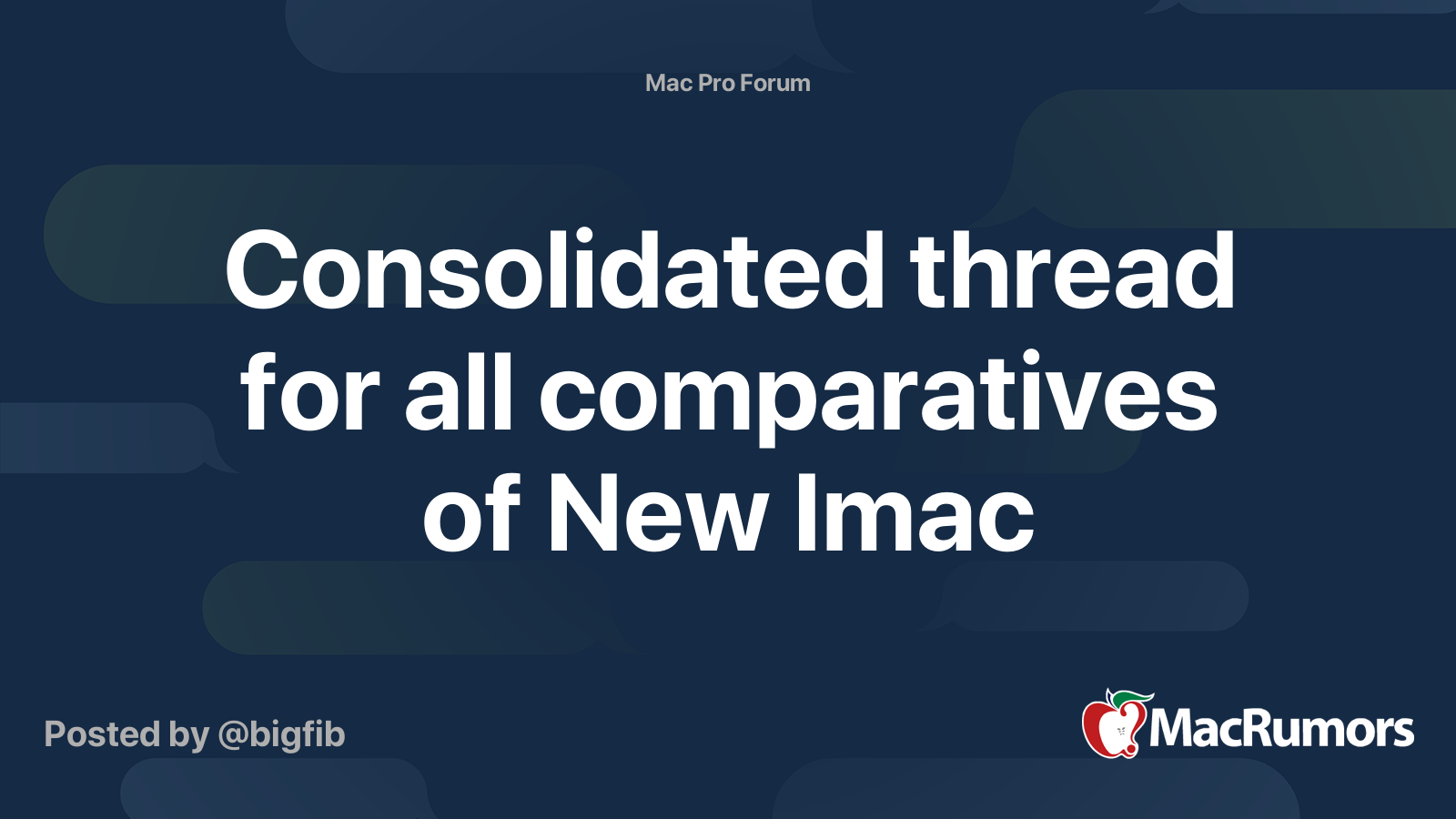 Consolidated thread for all comparatives of New Imac | MacRumors Forums