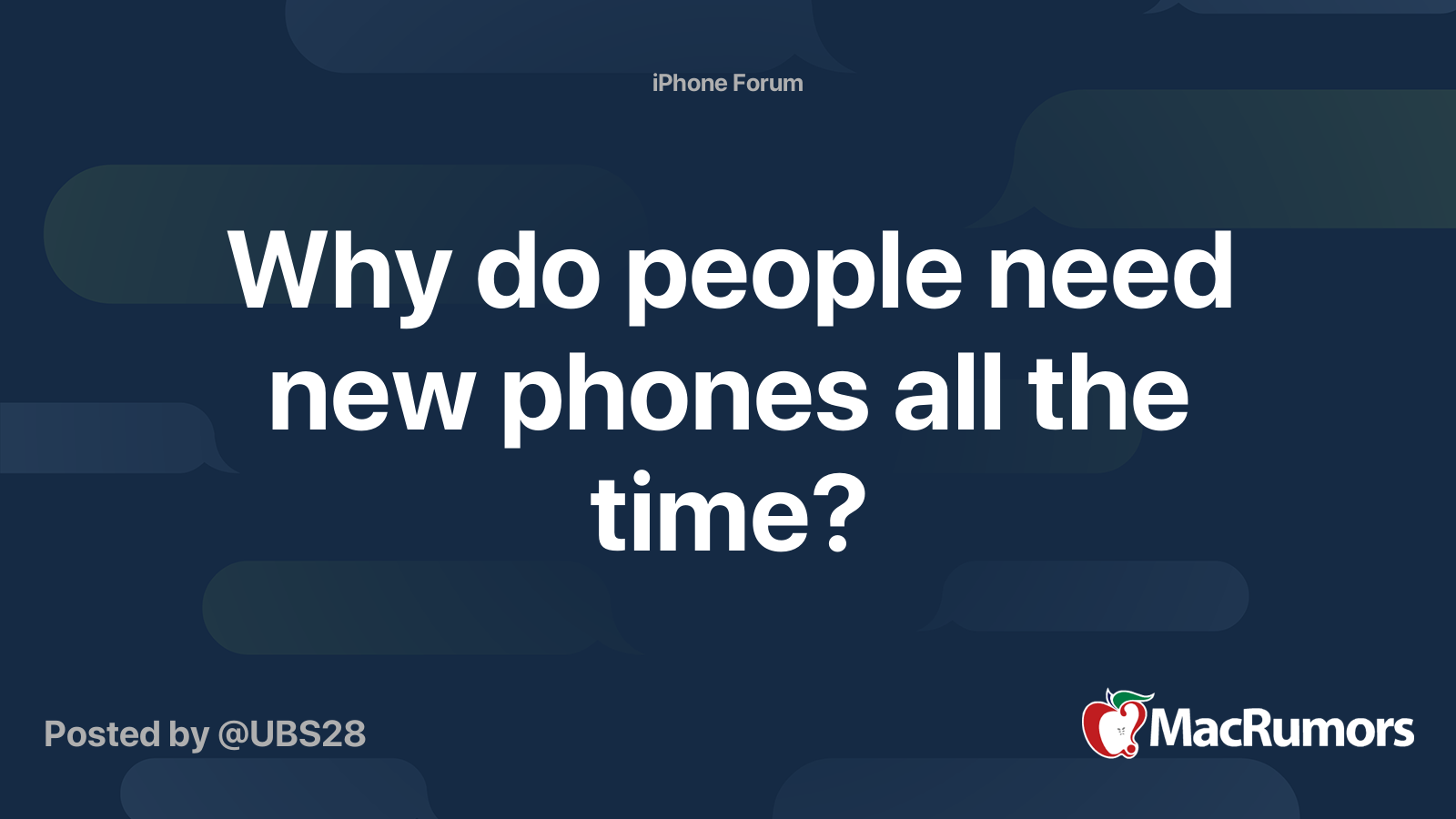 Why do people need new phones all the time? | MacRumors Forums