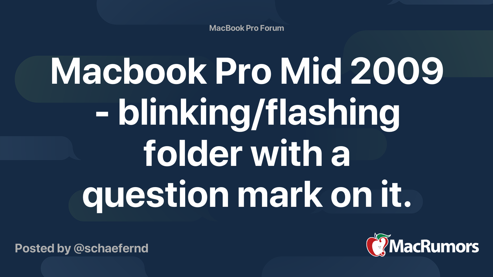Macbook Pro Mid 2009 - blinking/flashing folder with a question mark on it. | MacRumors Forums