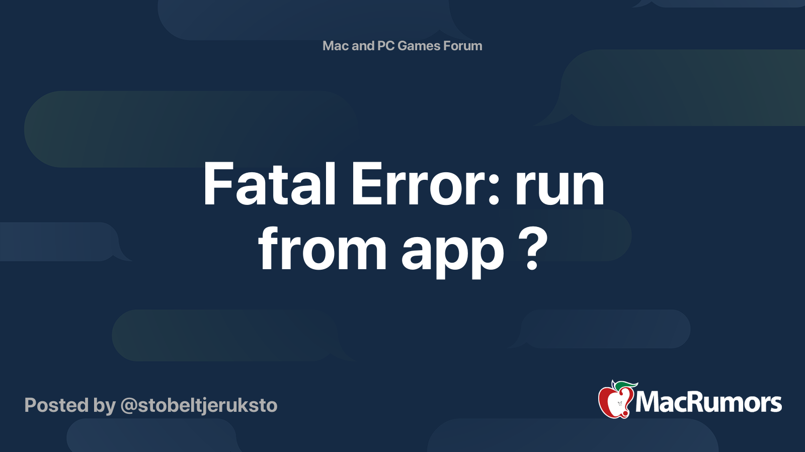 Fatal Error: run from app ? | MacRumors Forums