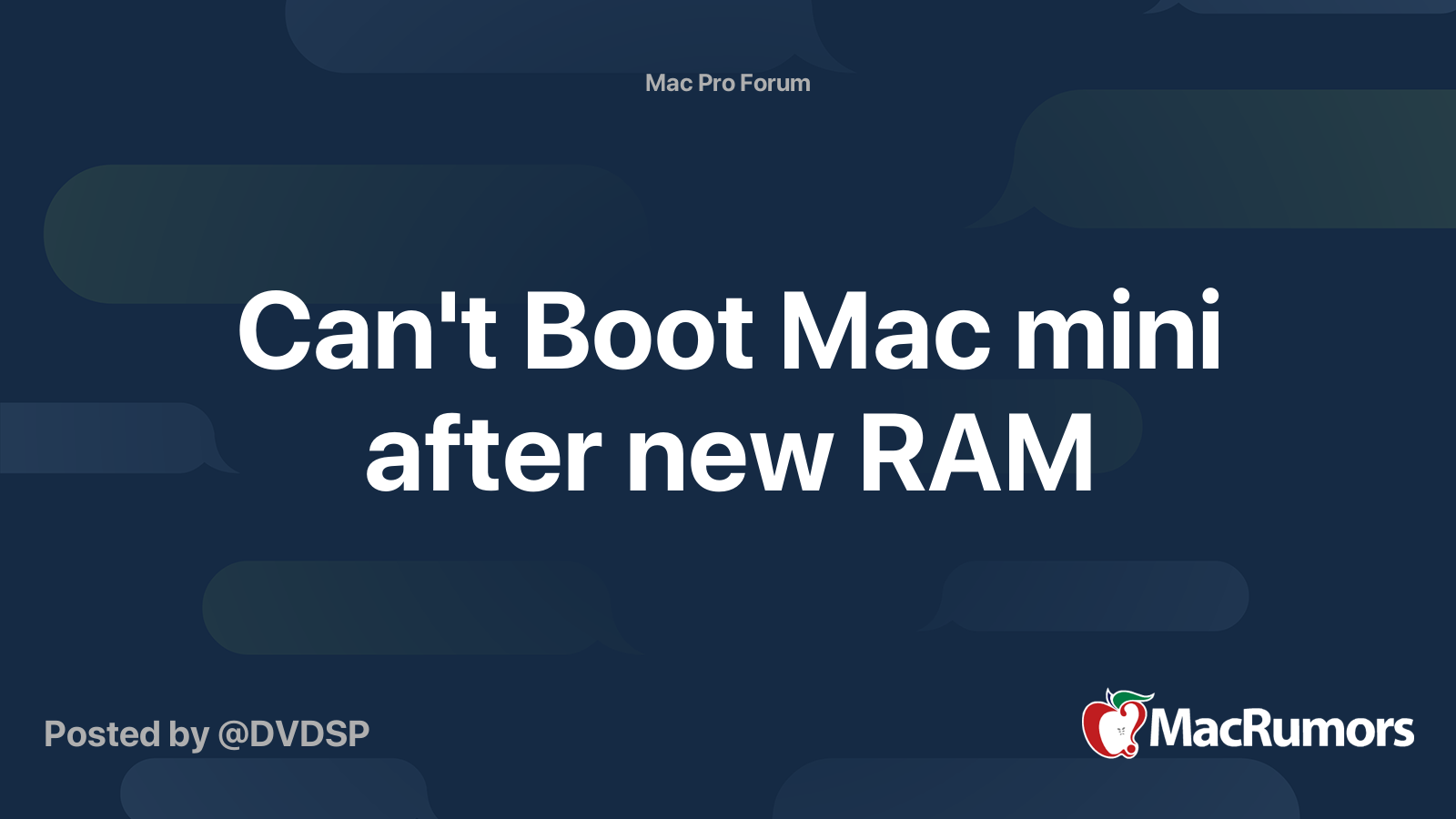 Can't Boot Mac mini after new RAM | MacRumors Forums