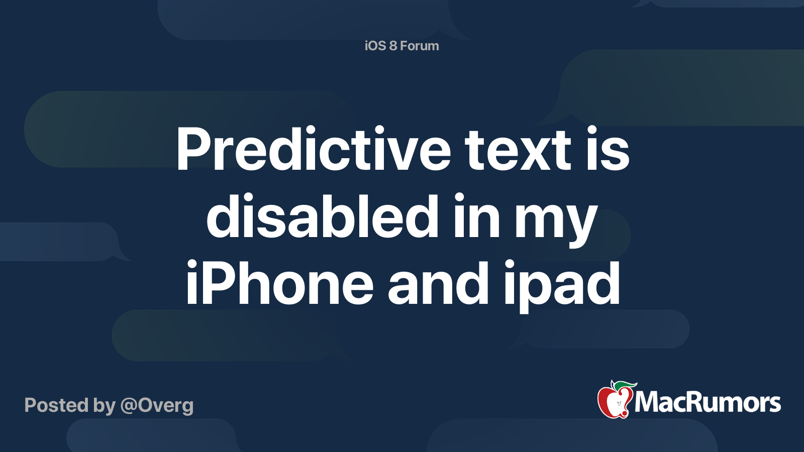 Predictive text is disabled in my iPhone and ipad | MacRumors Forums
