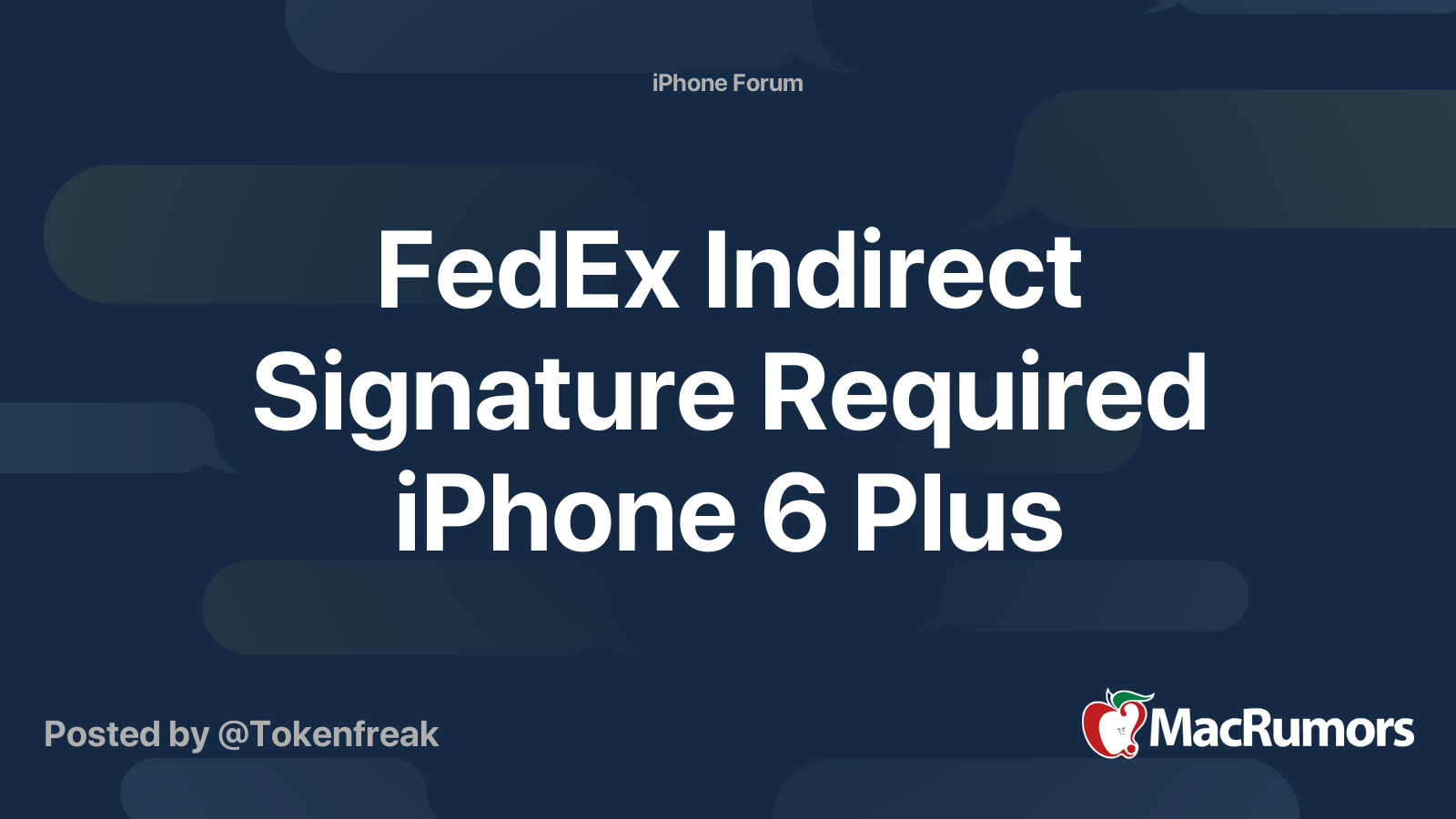 FedEx Indirect Signature Required iPhone 6 Plus | MacRumors Forums