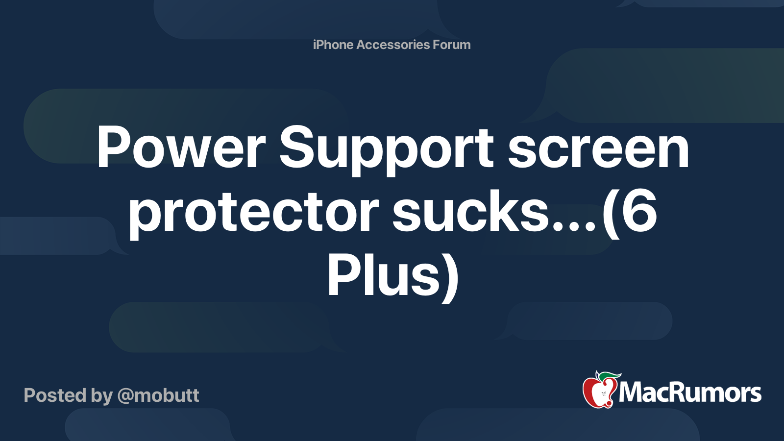 Power Support screen protector sucks...(6 Plus) | MacRumors Forums