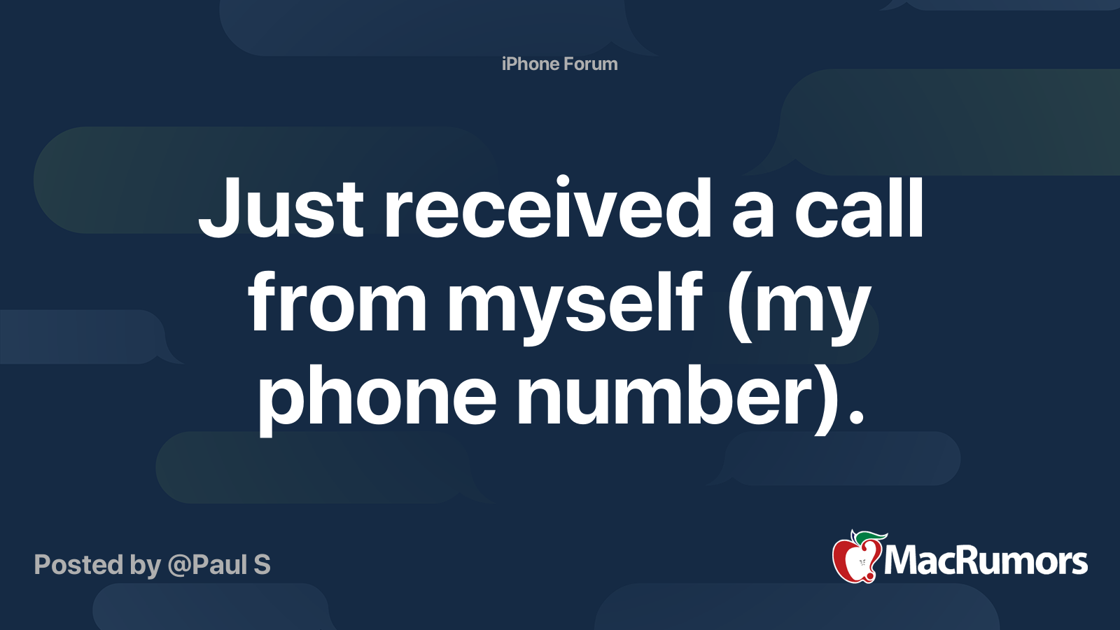 Just received a call from myself (my phone number). | MacRumors Forums