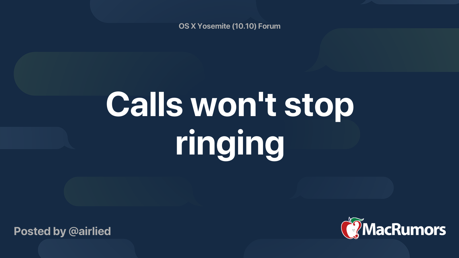 Calls won't stop ringing | MacRumors Forums