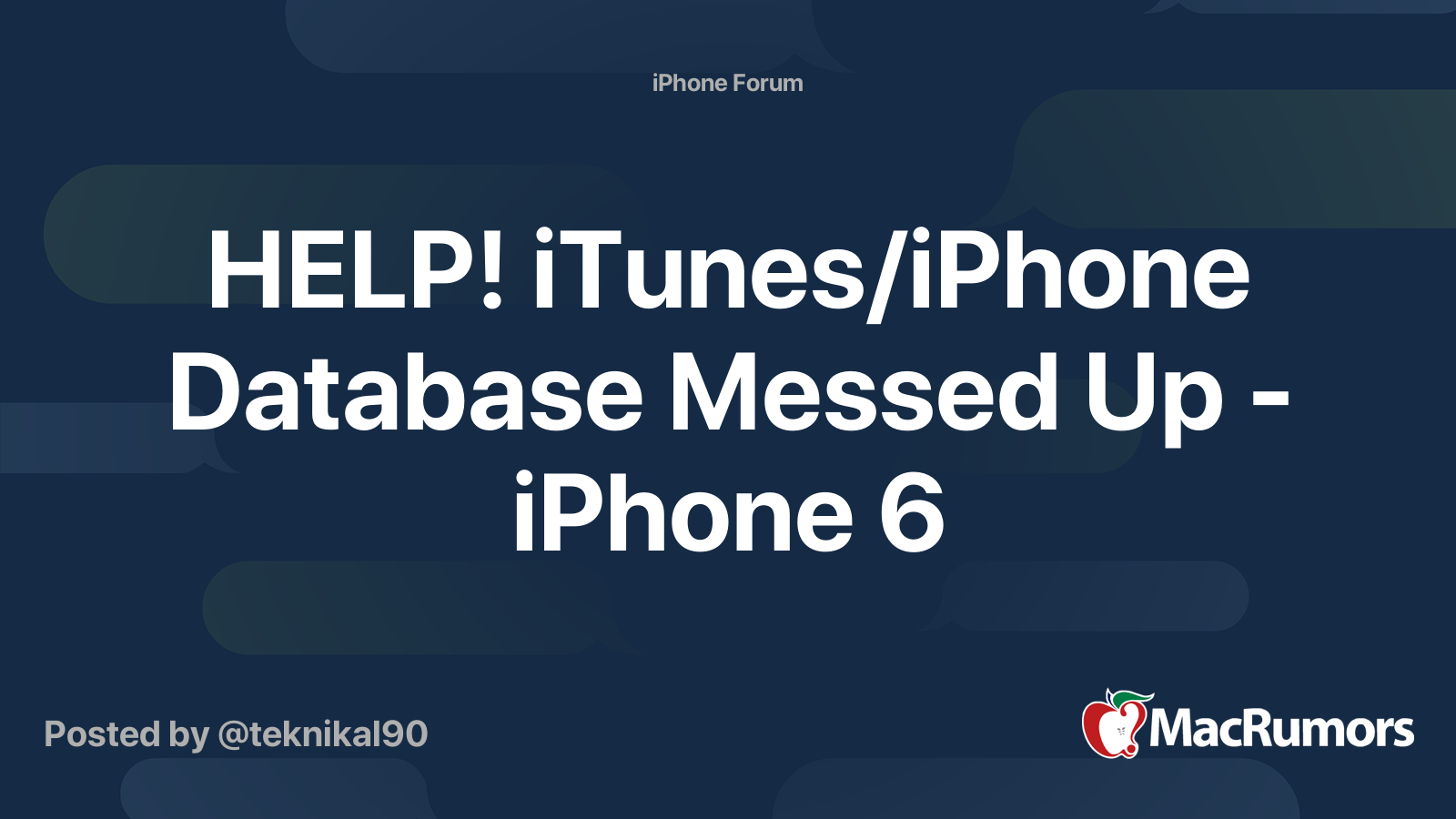 HELP! iTunes/iPhone Database Messed Up - iPhone 6 | MacRumors Forums