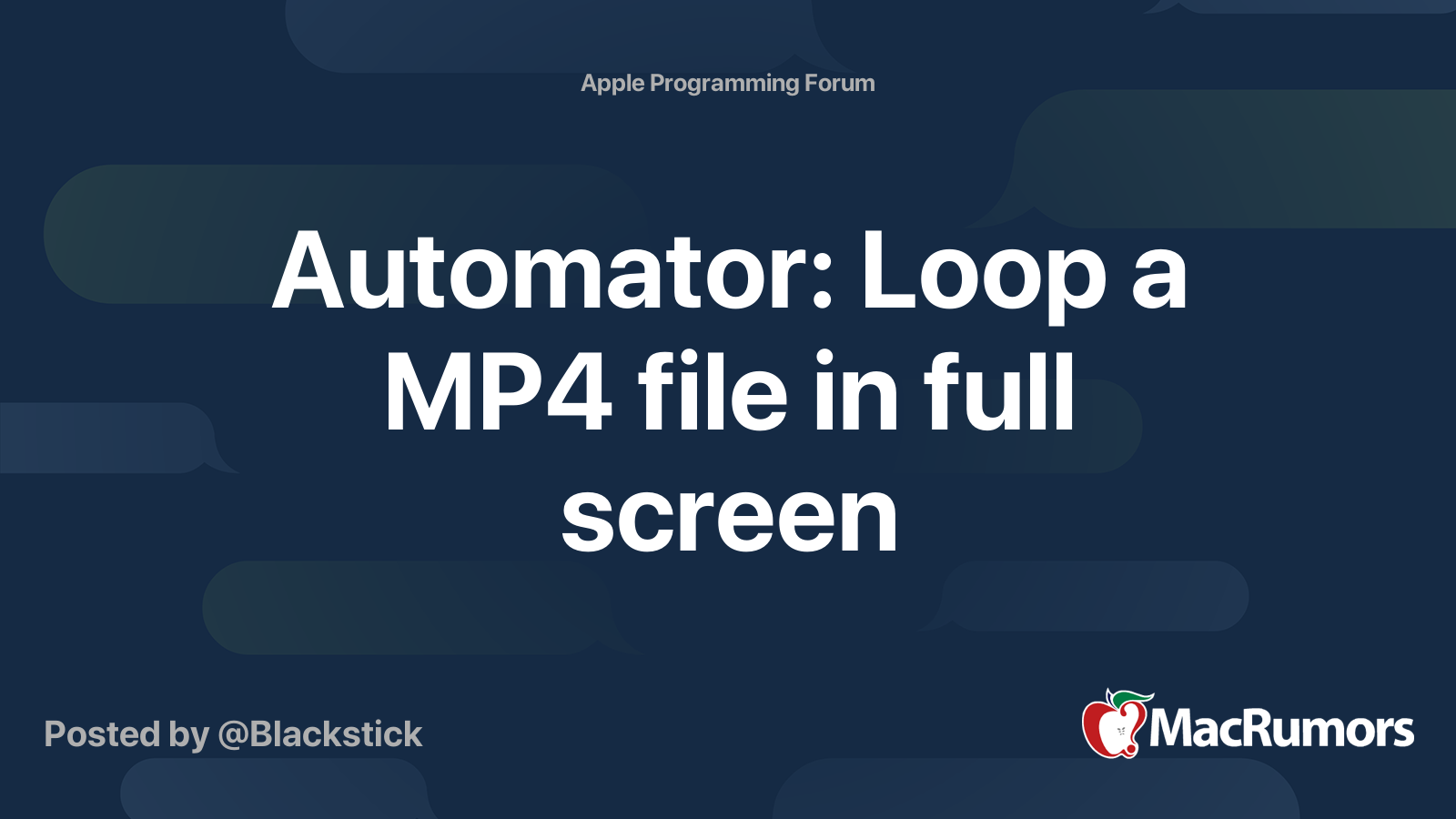 Automator: Loop a MP4 file in full screen | MacRumors Forums