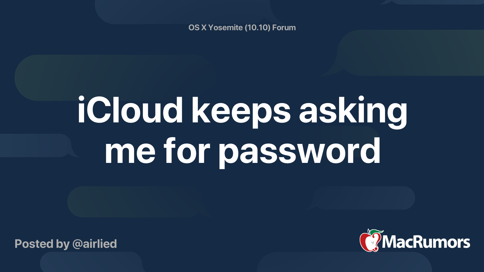 iCloud keeps asking me for password | MacRumors Forums