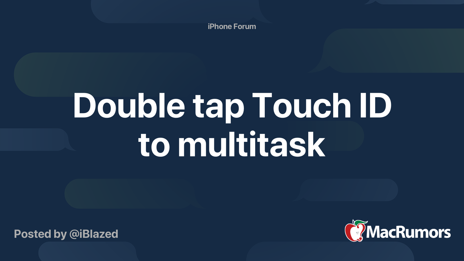Double tap Touch ID to multitask | MacRumors Forums
