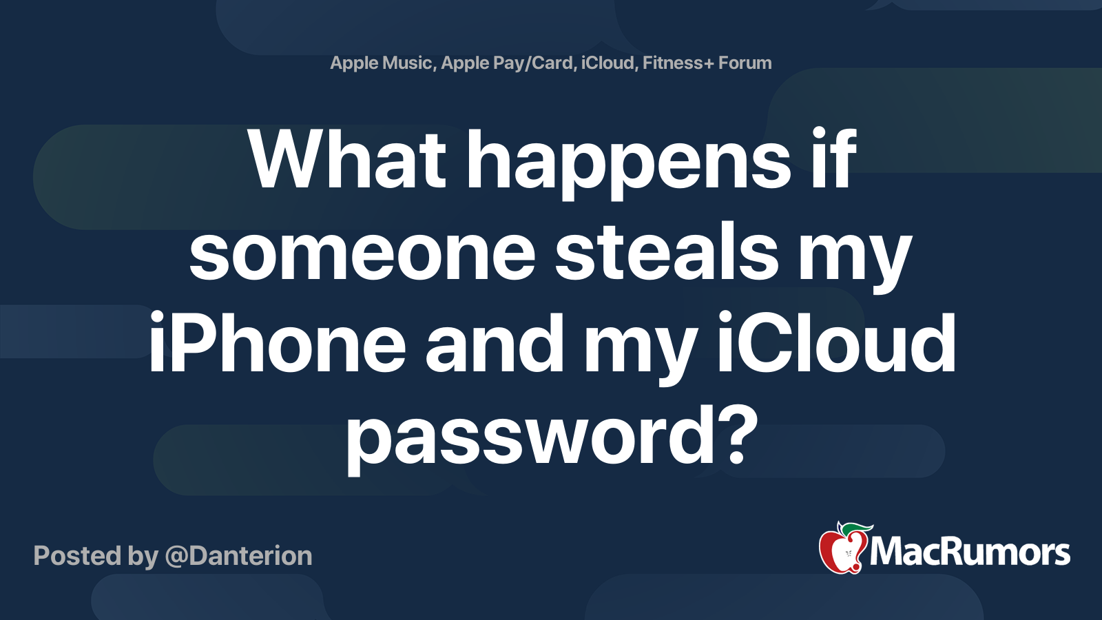 What happens if someone steals my iPhone and my iCloud password ...