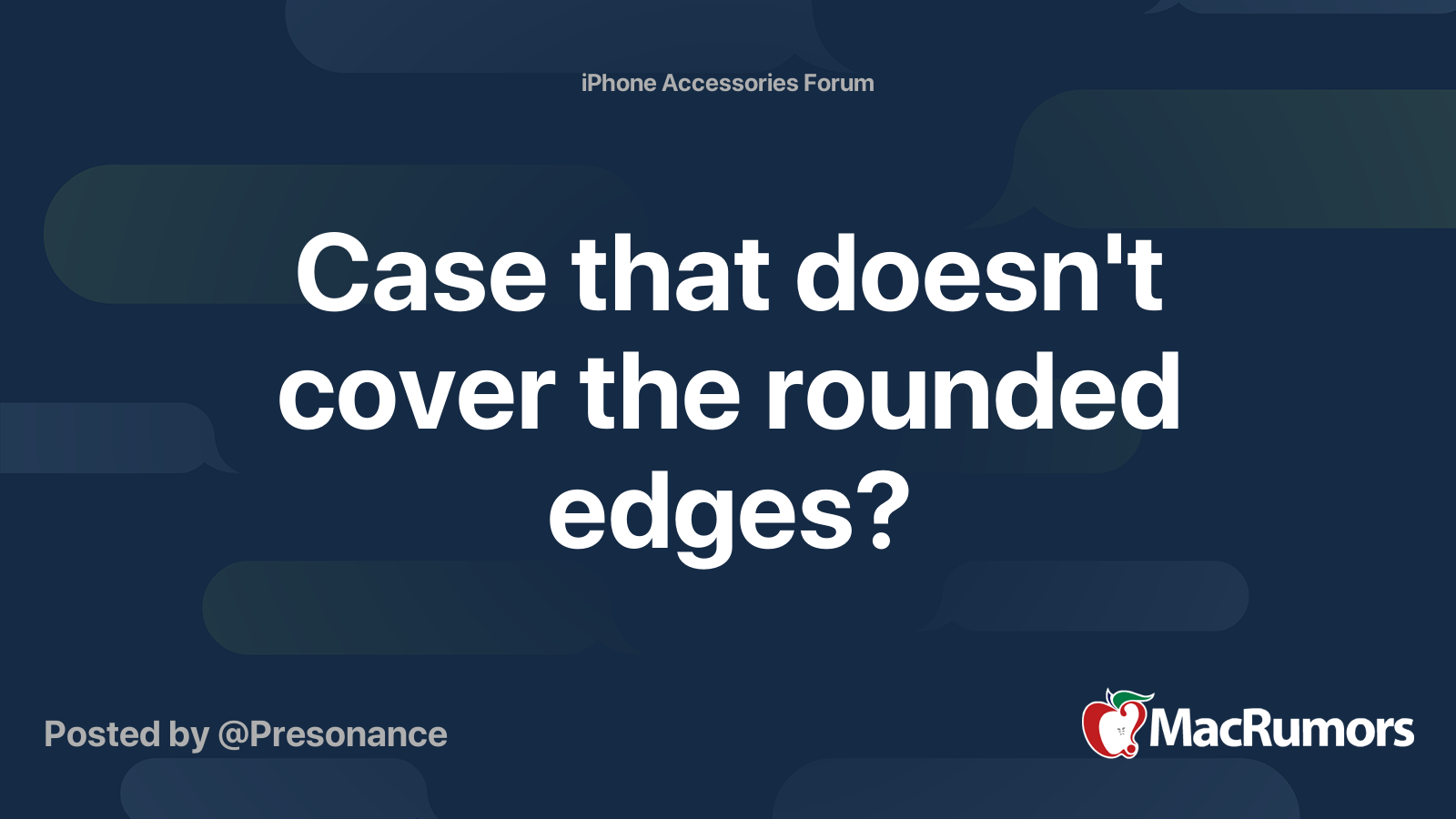 Case that doesn't cover the rounded edges? | MacRumors Forums