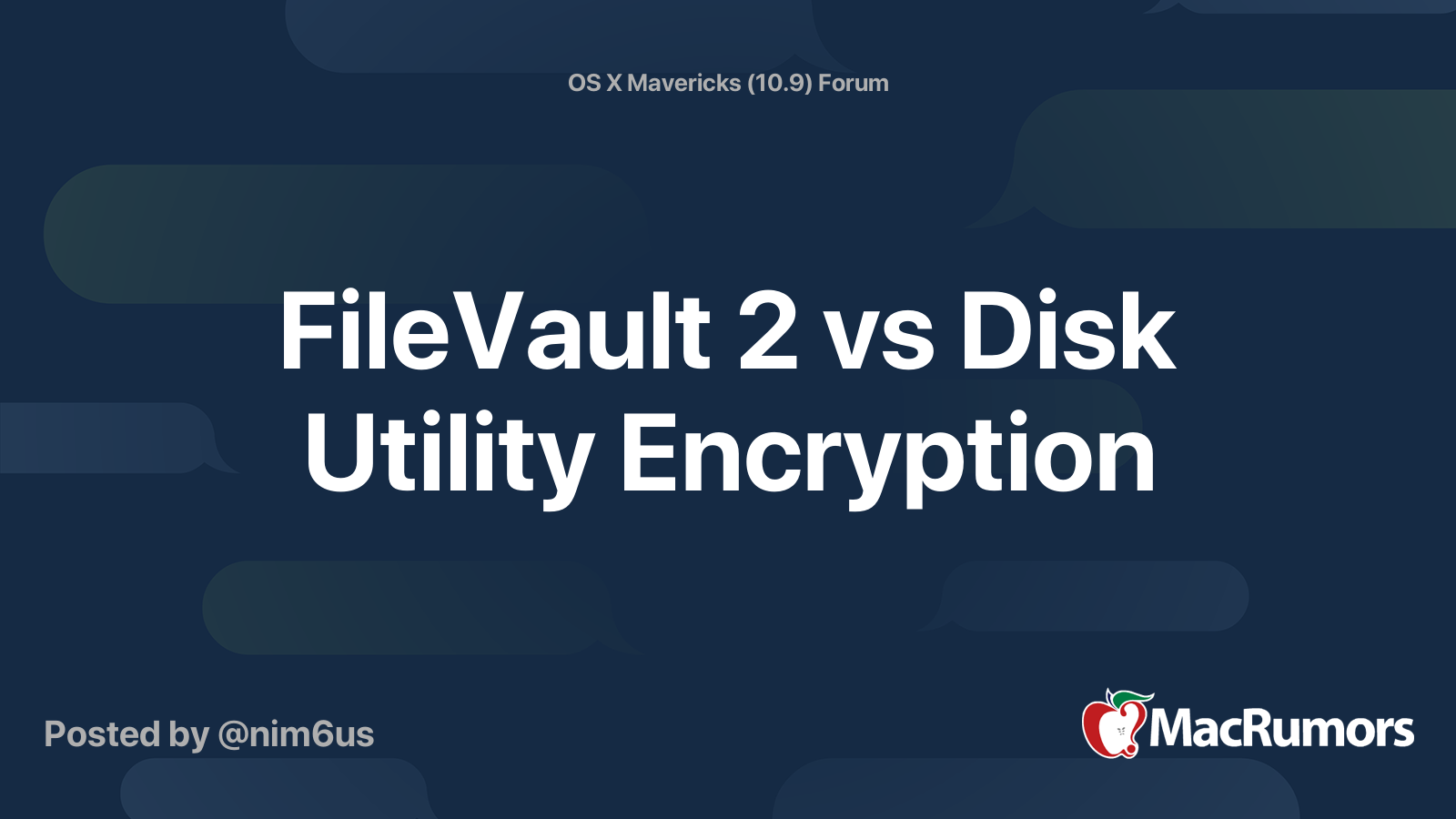FileVault 2 vs Disk Utility Encryption | MacRumors Forums