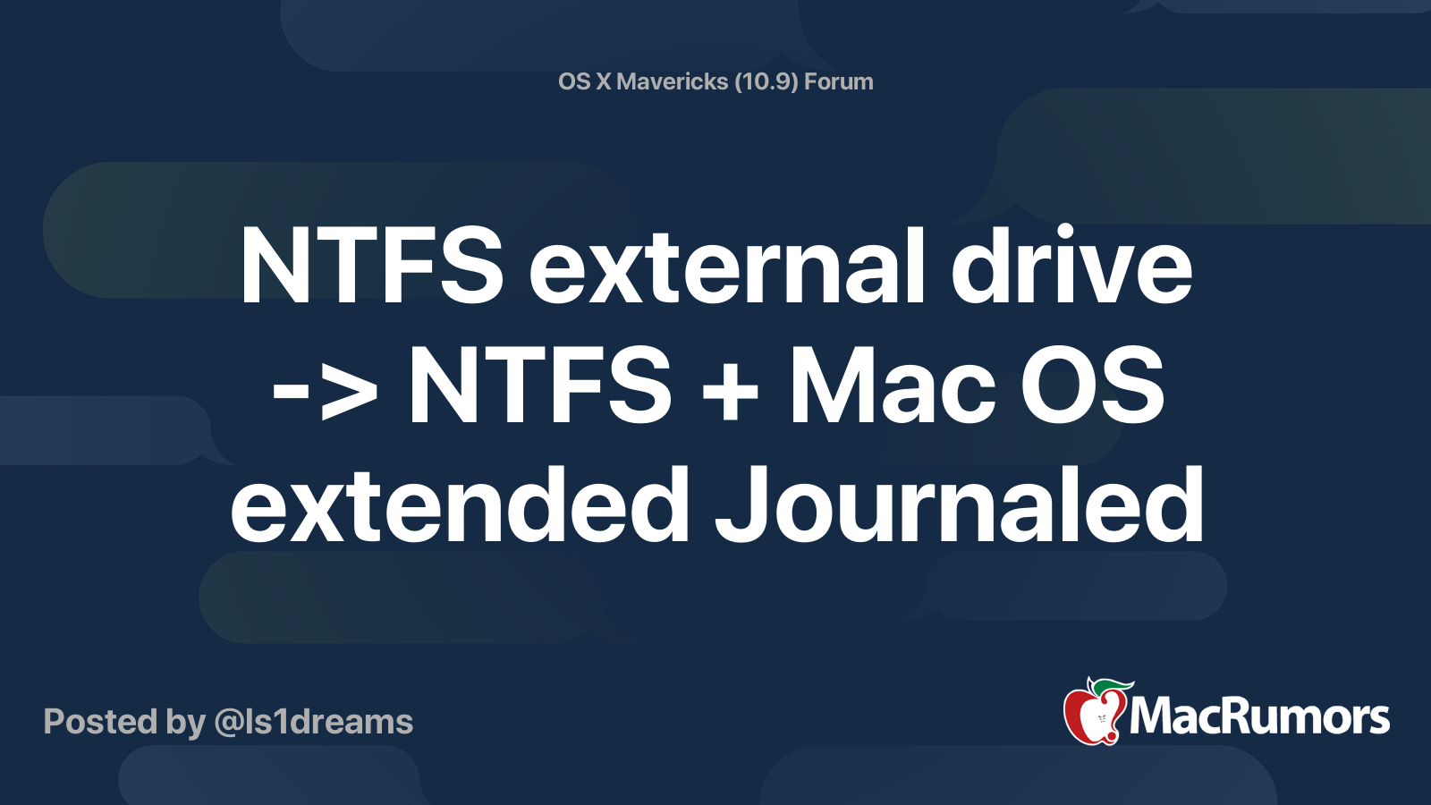 NTFS external drive -> NTFS + Mac OS extended Journaled | MacRumors Forums