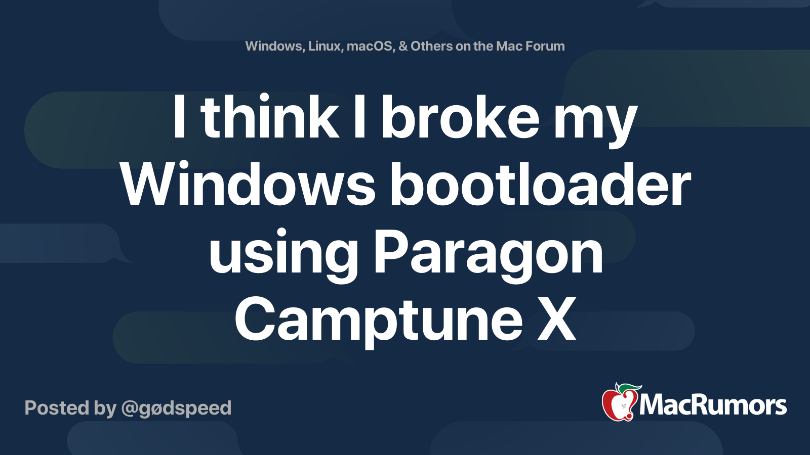 I think I broke my Windows bootloader using Paragon Camptune X | MacRumors Forums