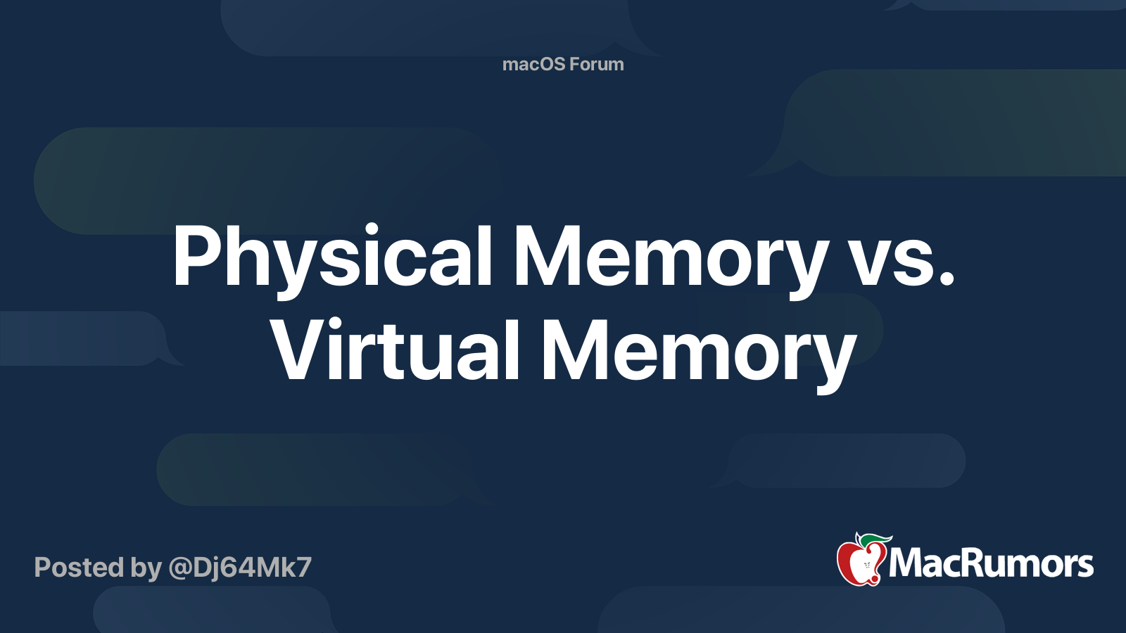 Physical Memory vs. Virtual Memory | MacRumors Forums