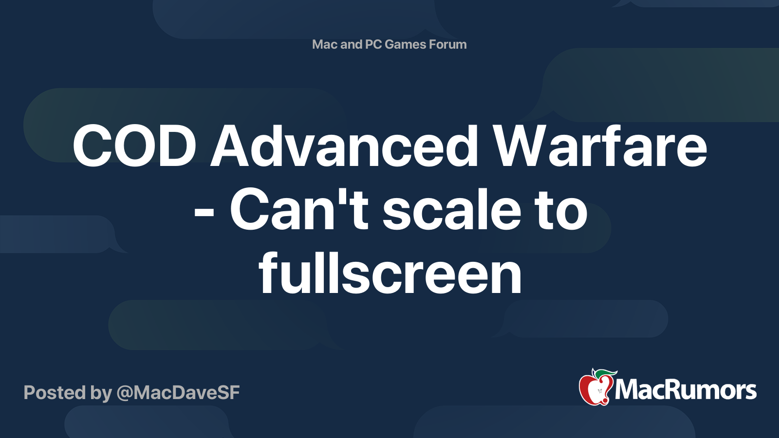 COD Advanced Warfare - Can't scale to fullscreen | MacRumors Forums