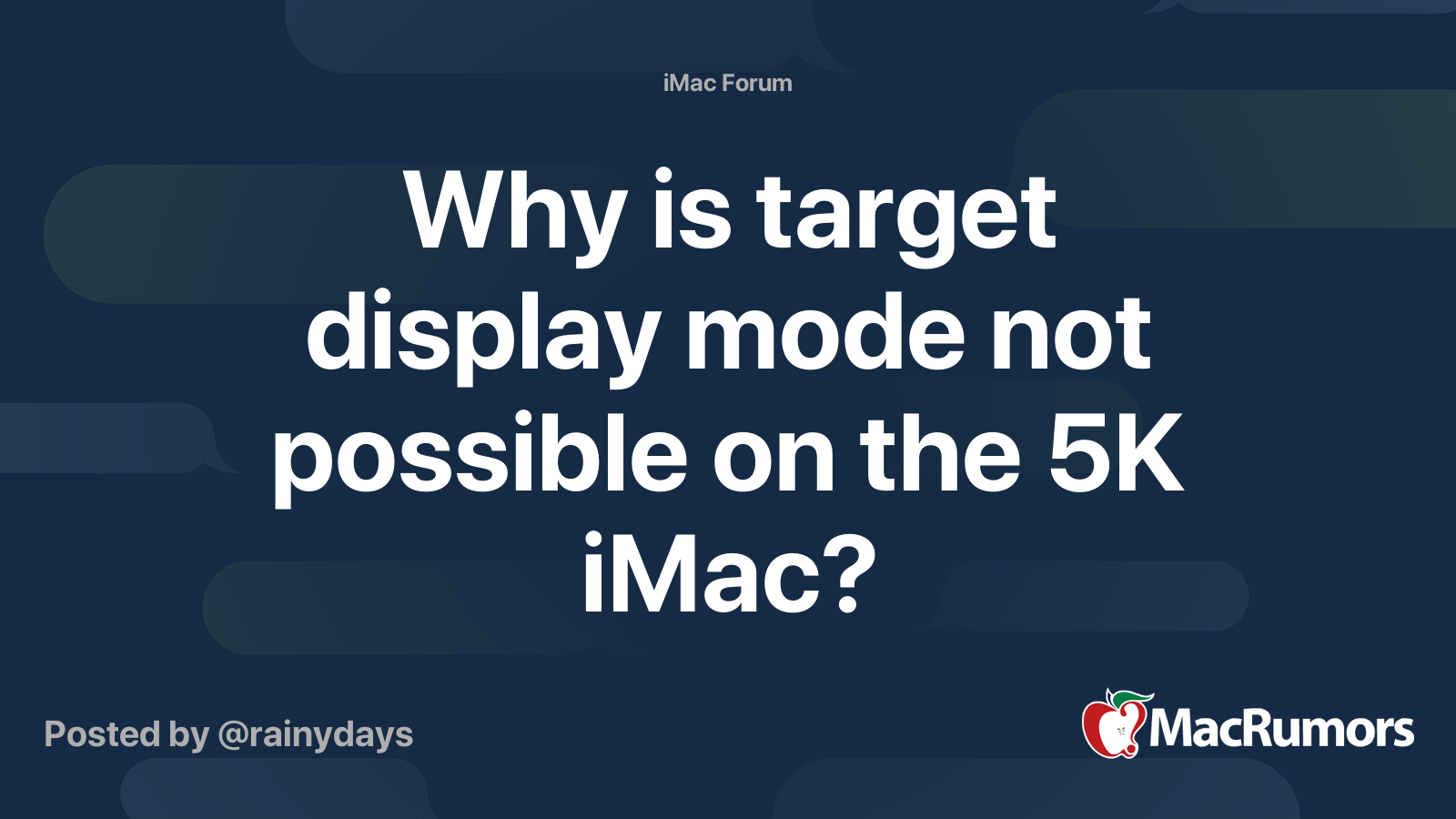 Why is target display mode not possible on the 5K iMac? | MacRumors Forums