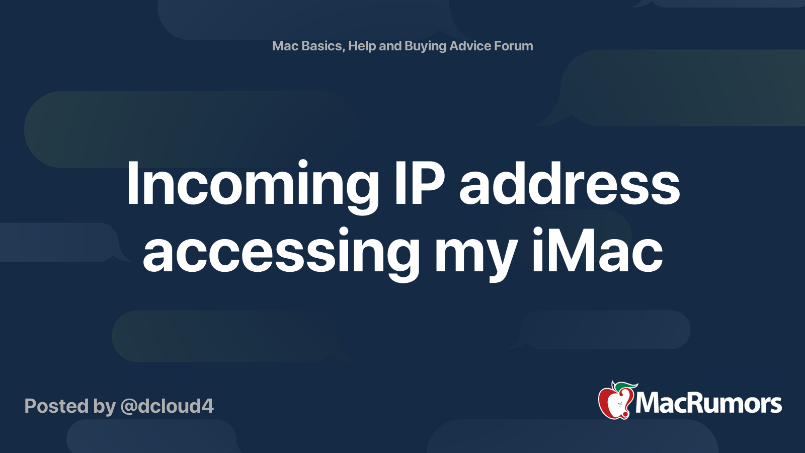 Incoming IP address accessing my iMac | MacRumors Forums