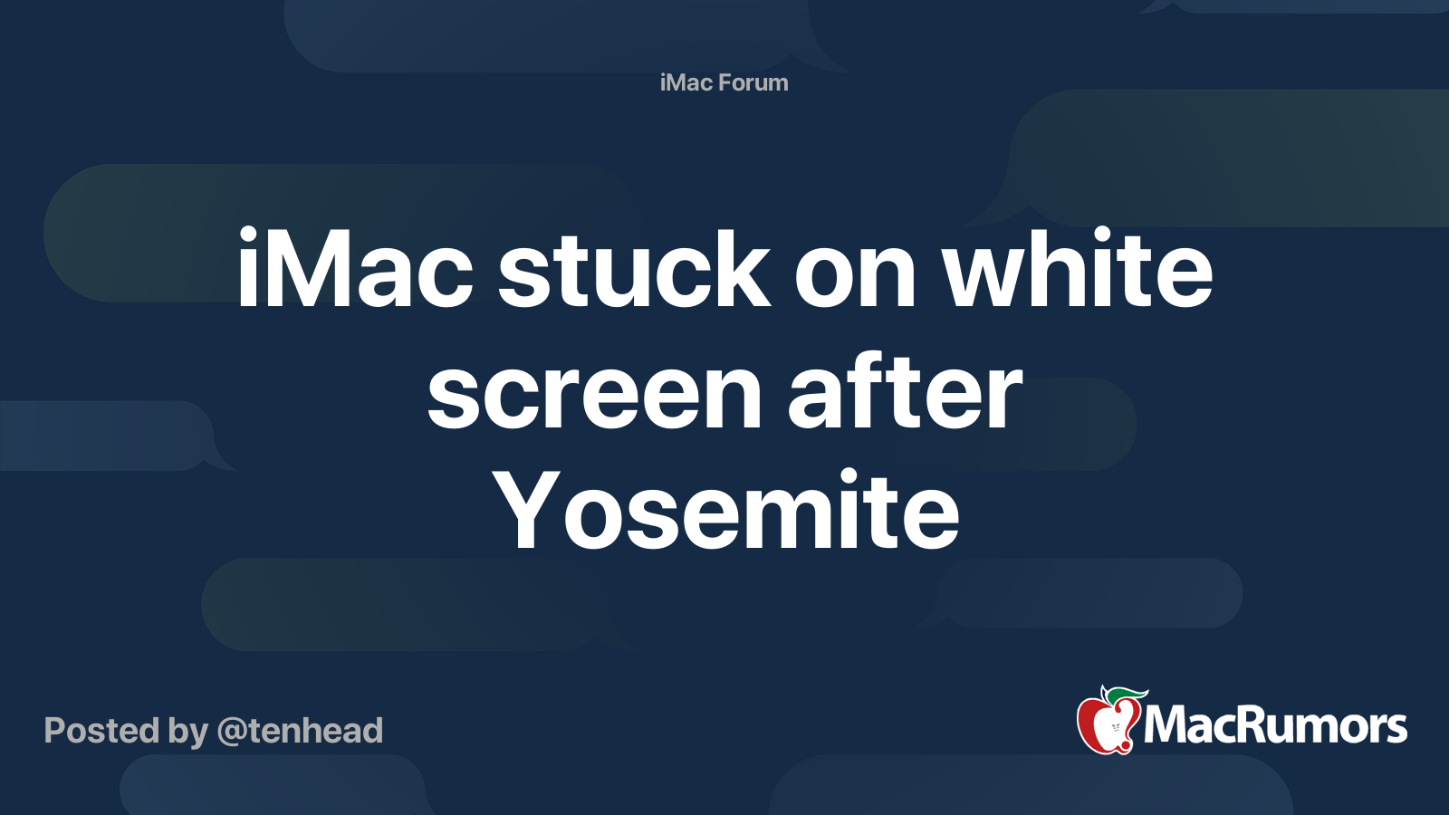 iMac stuck on white screen after Yosemite | MacRumors Forums