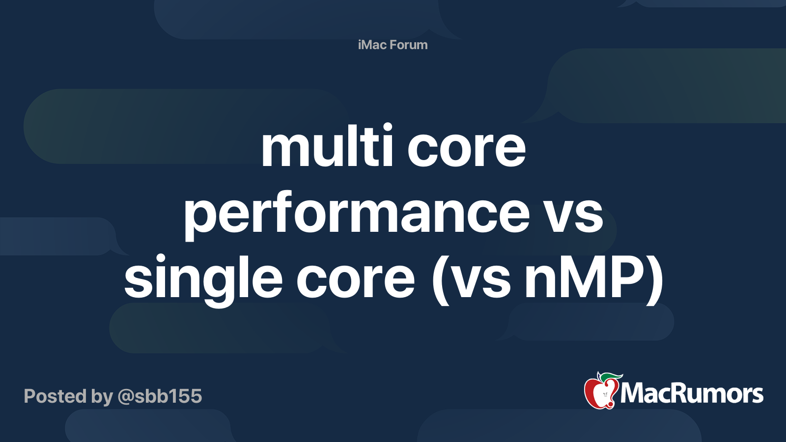 multi core performance vs single core (vs nMP) | MacRumors Forums