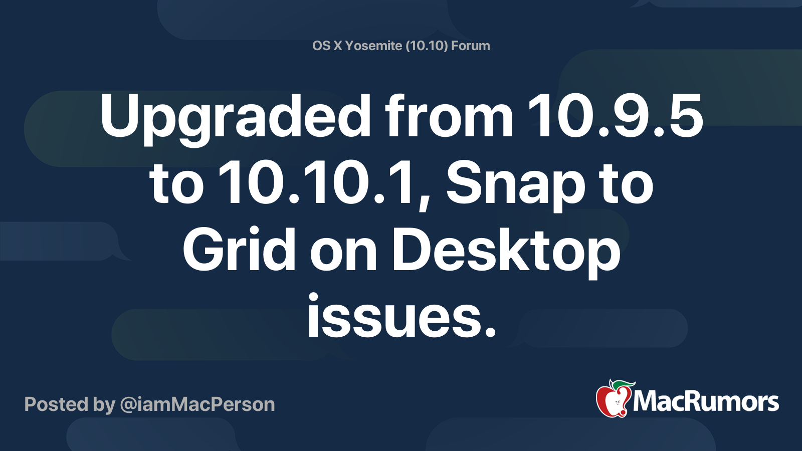 Upgraded from 10.9.5 to 10.10.1, Snap to Grid on Desktop issues ...
