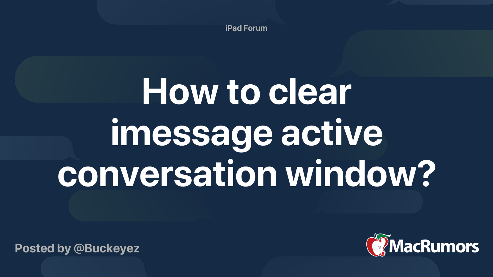 How to clear imessage active conversation window? | MacRumors Forums